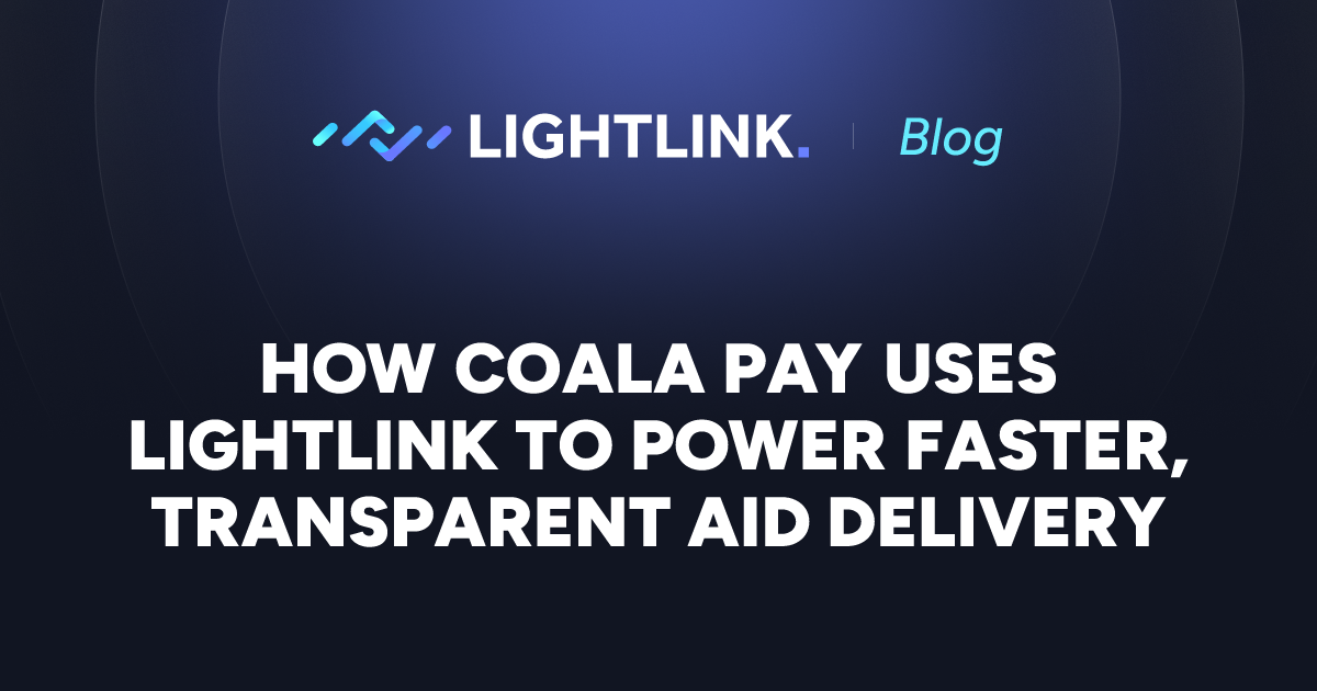 How Coala Pay Uses LightLink to Power Faster, Transparent Aid Delivery | Blog | LightLink ...
