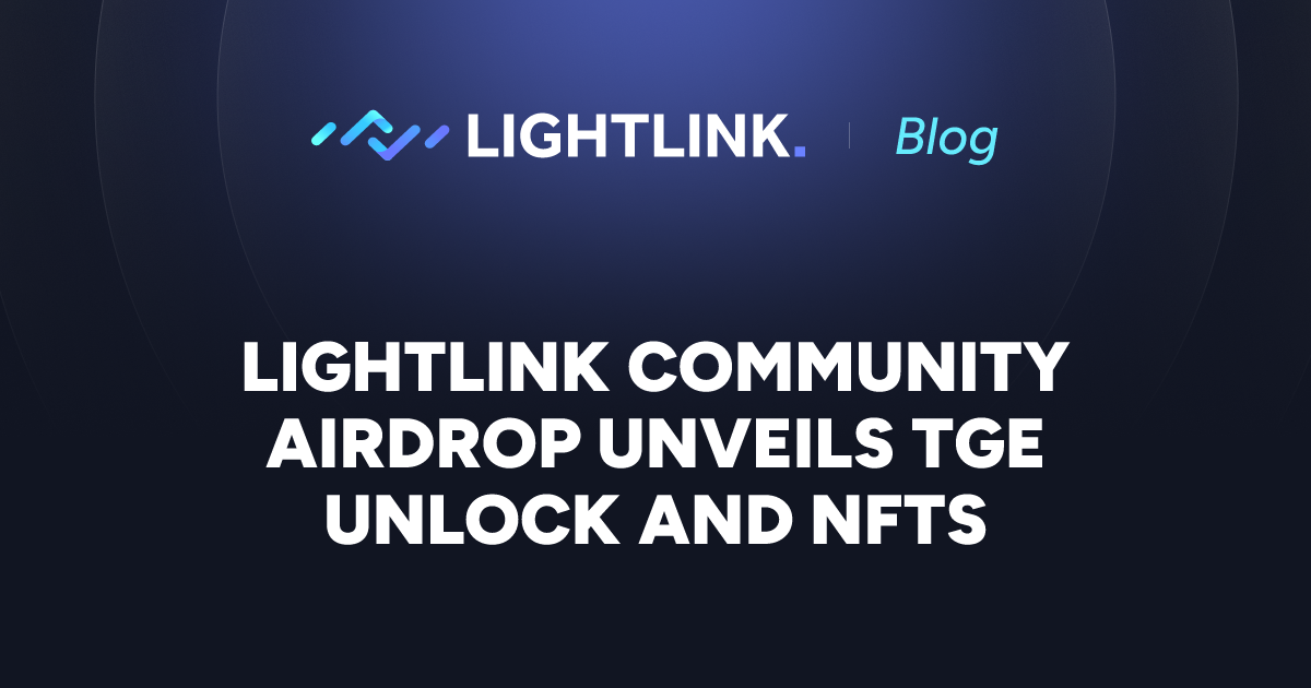 LightLink Community Airdrop Unveils TGE Unlock and NFTs | Blog ...