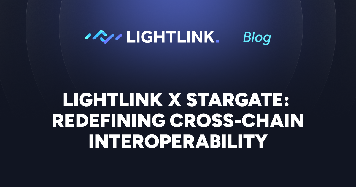 LightLink x Stargate: Redefining Cross-Chain Interoperability | Blog | LightLink — Discover ...