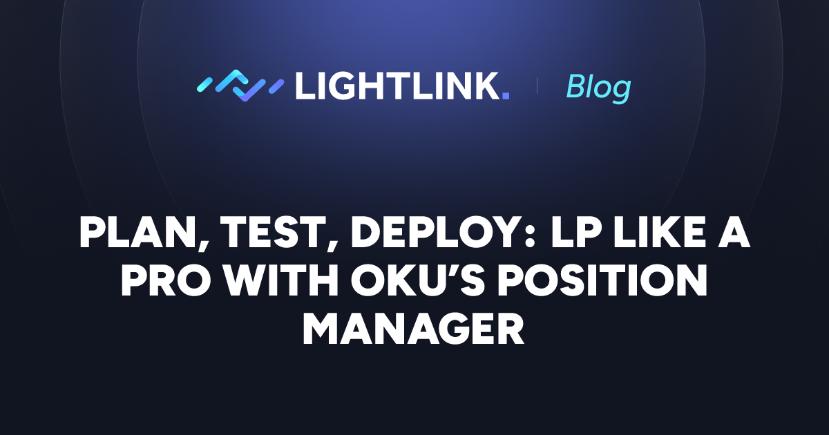 Plan, Test, Deploy: LP Like a Pro with Oku’s Position Manager | Blog ...